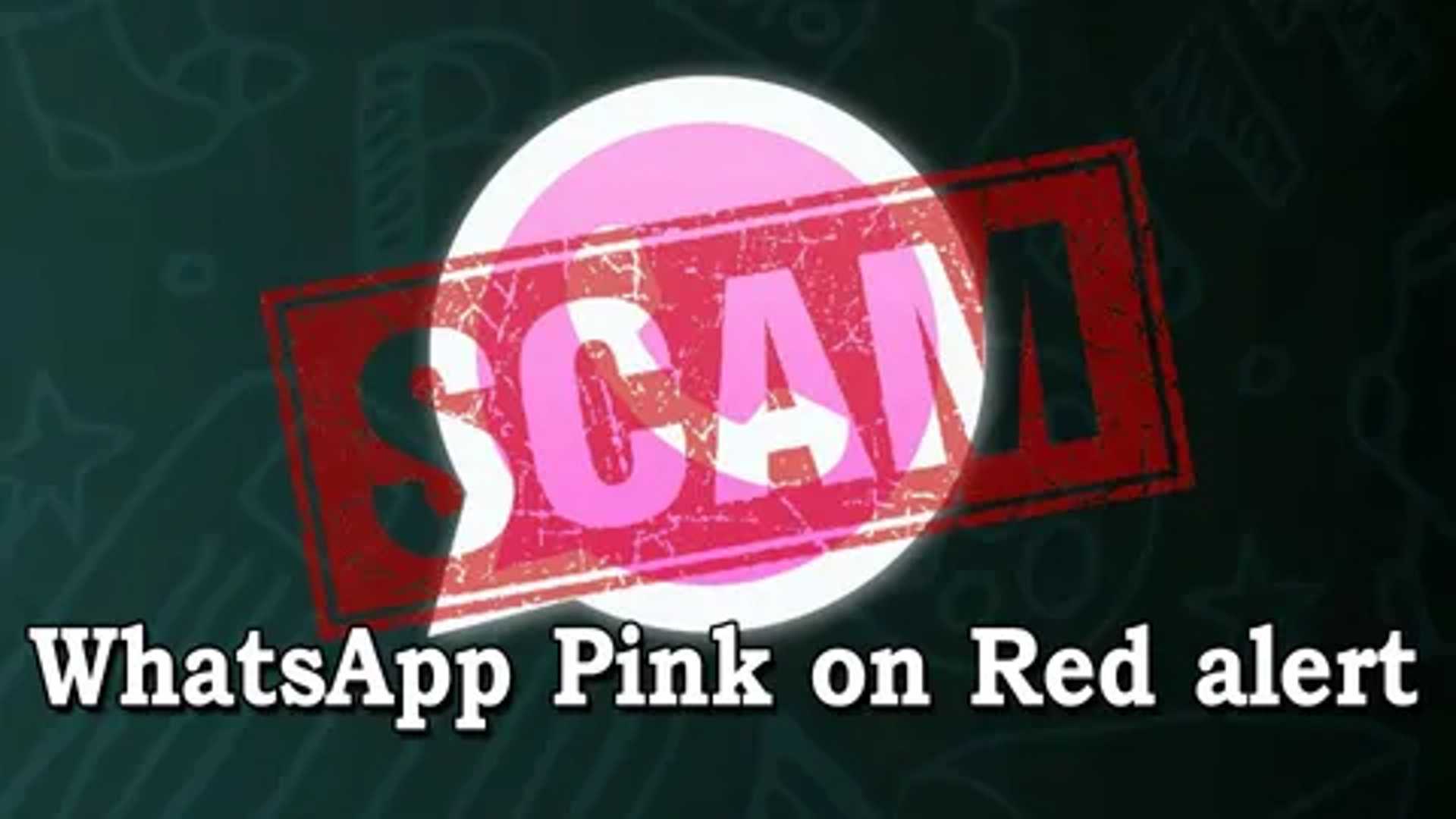 WhatsApp Pink scam on rise, Mumbai Police issues alert for Android users